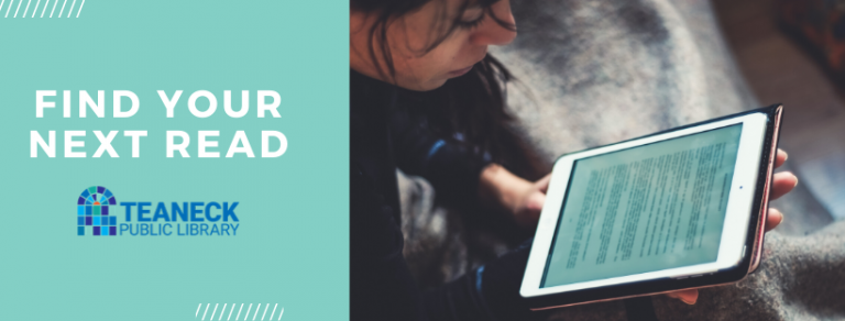 Find Your Next Read - Teaneck Public Library